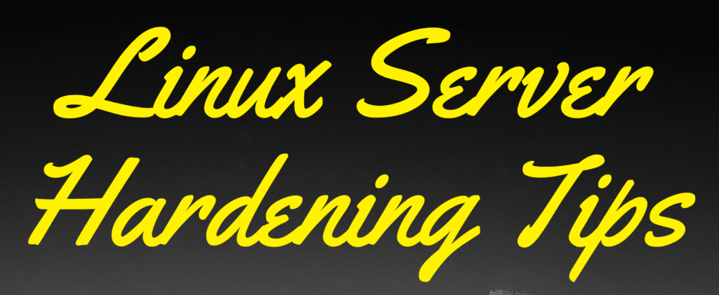 Linux Server Hardening Tips - NixTree